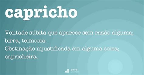 Capricho - Dicio, Dicionário Online de Português