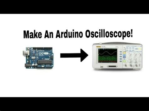 Make Your Own Arduino Oscilloscope - YouTube