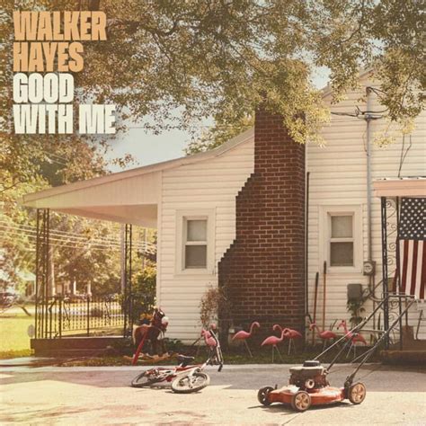 Walker Hayes Encourages Unity Over Division With New Song, "Good With Me" - Music Mayhem