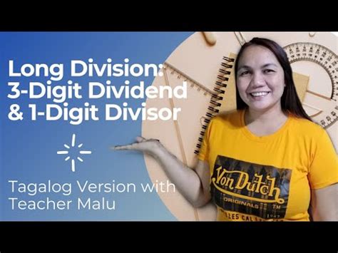 Long Division : Three-Digit Dividend/One-Digit Divisor (Tagalog Version) - YouTube