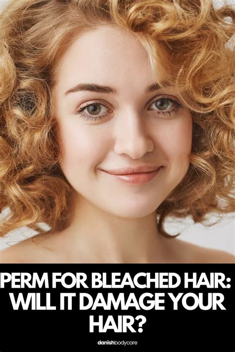 Perm for Bleached Hair: Will It Damage Your Hair? | Bleached hair, Perm ...