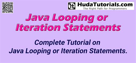 Java Looping or Iteration Statements
