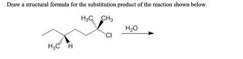 Solved Draw a structural formula for the substitution | Chegg.com