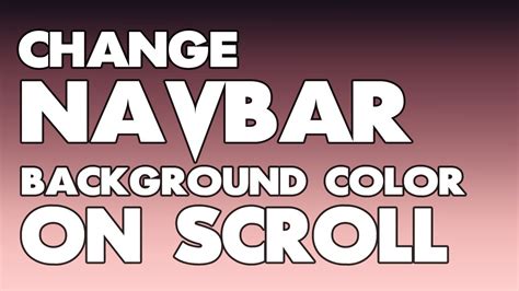 How to Change Navbar Background Color on Scroll! | HTML, CSS & jQuery - YouTube