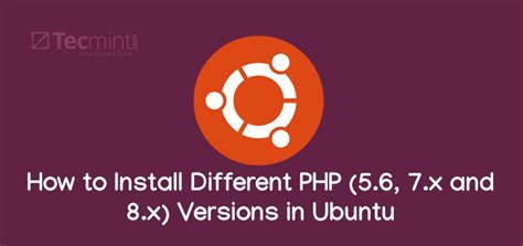 How to Install Different PHP (5.6, 7.0 and 7.1) in Ubuntu