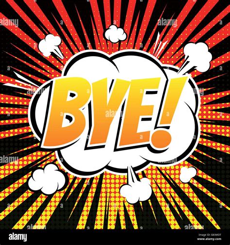 Bye comic book bubble text retro style Stock Vector Image & Art - Alamy