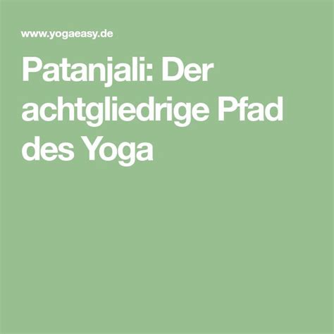 Patanjali: Der achtgliedrige Pfad des Yoga | Yoga, Gesund leben, Leben
