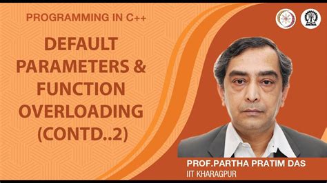 Default Parameters and Function Overloading (Contd.) (Lecture 14) - YouTube