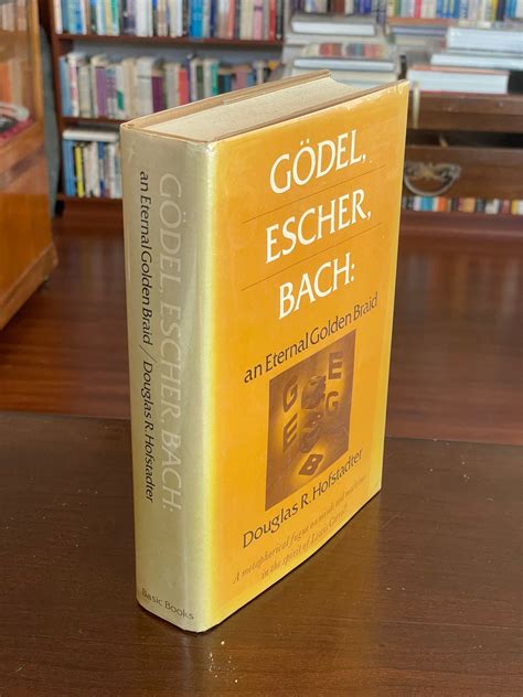 Gödel, Escher, Bach by Douglas Hofstadter (First Edition) – The Dancing ...