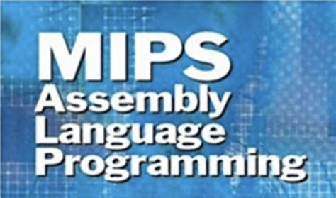 MIPS assembly language programming tutorials | Microcontrollers Lab
