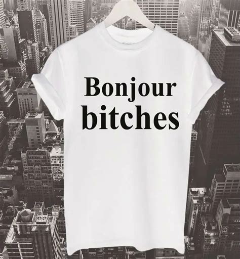 Aliexpress.com : Buy Bonjour Bitches Letters Women t shirt Cotton ...