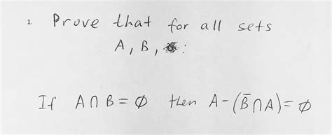 Solved Prove that for all sets A, B, If A Intersection B = | Chegg.com