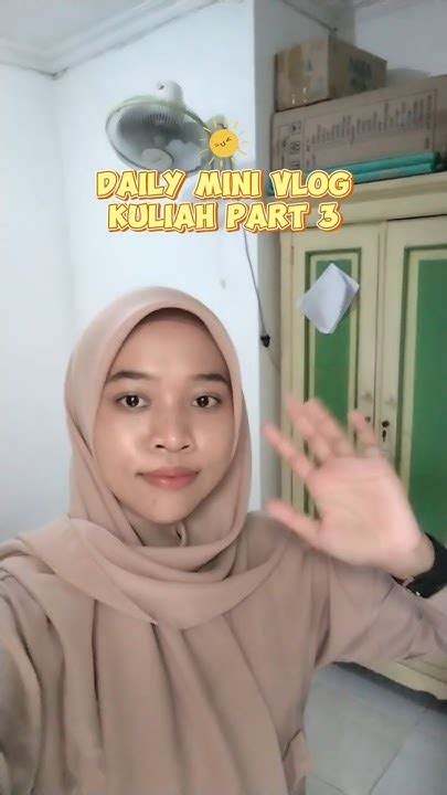 Daily Mini Vlog Kuliah part 3 #shortvideo #adayinmylife #ytshorts #shorts #minivlog #vlog # ...